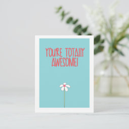 You're totally awesome postcard | Zazzle