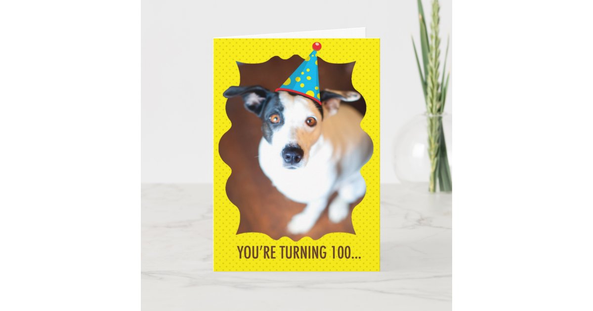 You're Turning 100th Birthday Card | Zazzle