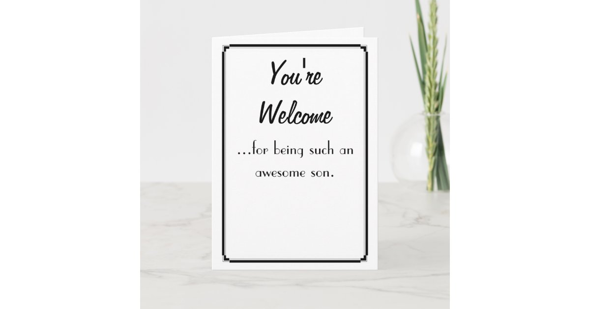 You're Welcome Card | Zazzle