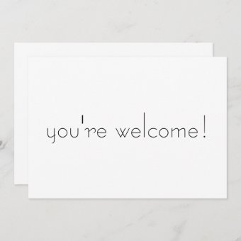 You're Welcome Cards | Zazzle