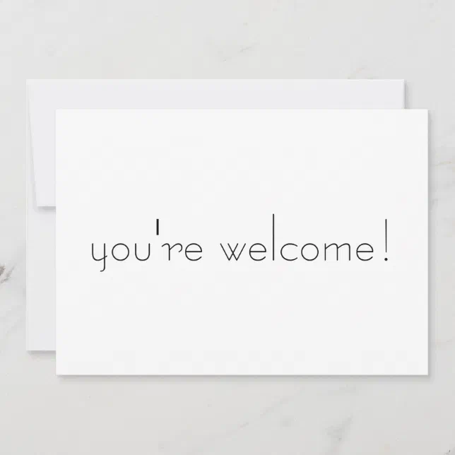 You're Welcome Cards | Zazzle