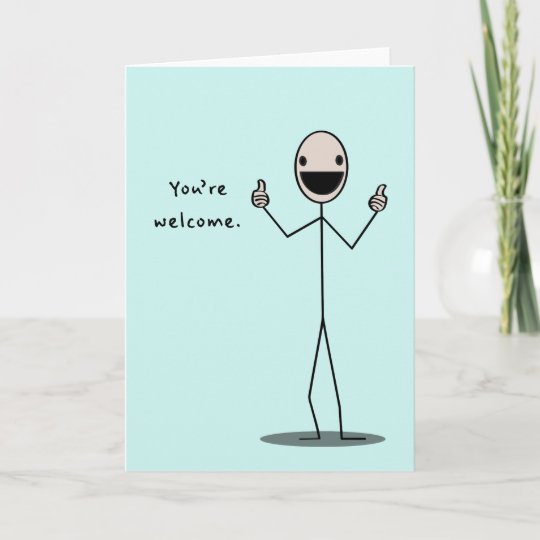 You're Welcome Thank You Card | Zazzle.com
