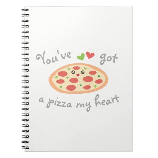 You've Got a Pizza My Heart Cute Funny Love Pun Notebook | Zazzle.com