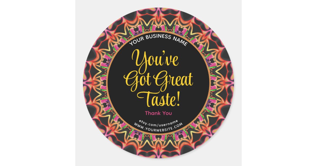 You've Got Great Taste Colorful Thank You Classic Round Sticker | Zazzle