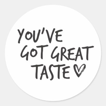 You've Got Great Taste Thank You Stickers - Labels | Zazzle