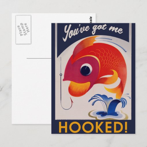 You've got me HOOKED Postcard | Zazzle