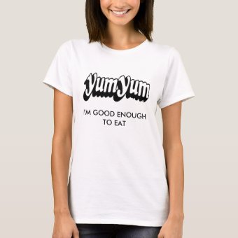 Yum Yum T-Shirt | Zazzle