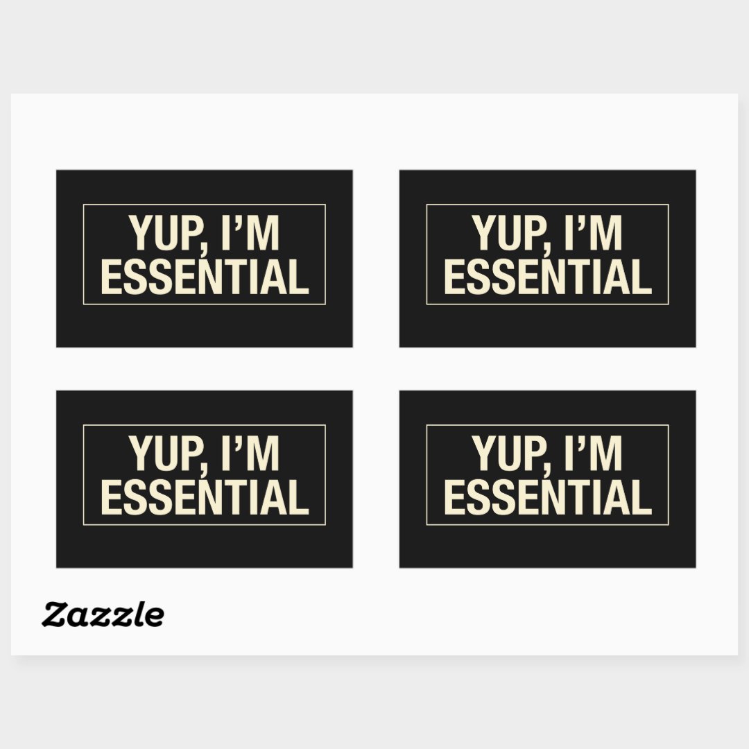 Yup Im Essential Rectangular Sticker | Zazzle