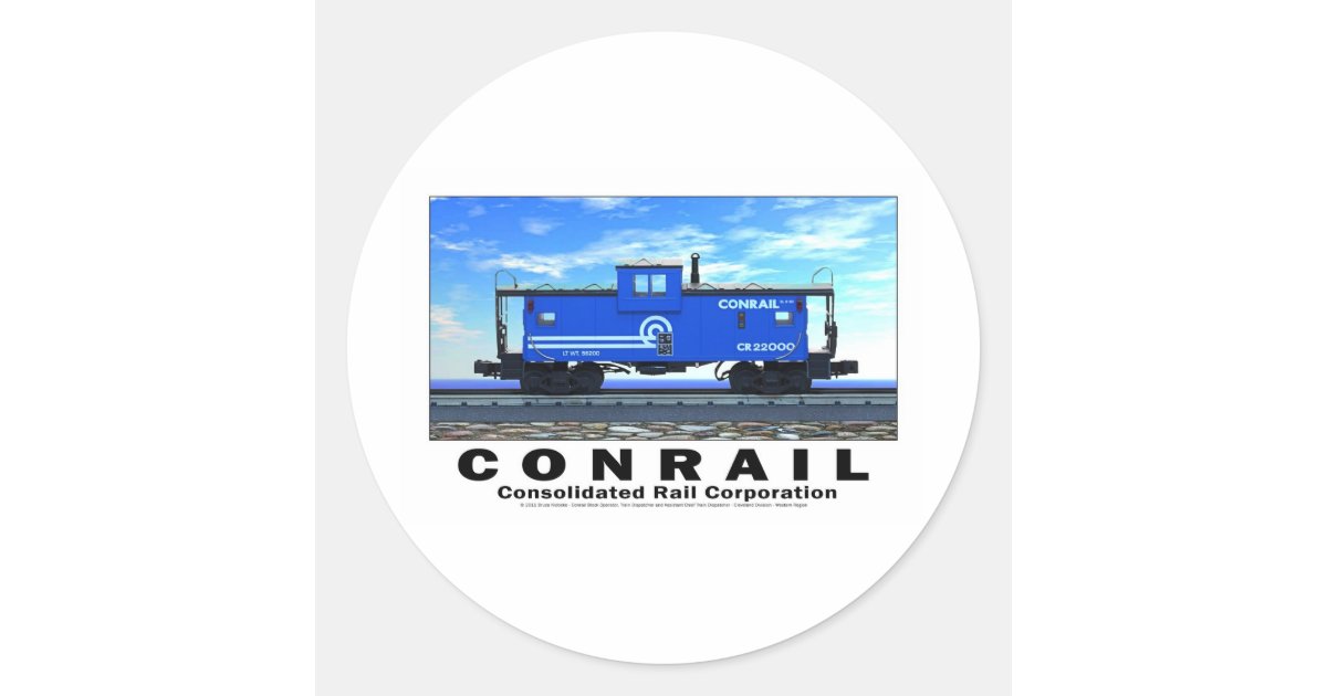 ZAZ462 CONRAIL CABOOSE POSTER CLASSIC ROUND STICKER | Zazzle