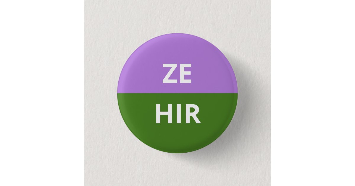 Ze/Hir Pronouns Genderqueer Badge Button | Zazzle