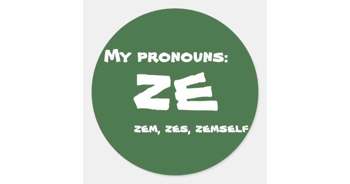 Ze or Custom Pronoun Classic Round Sticker | Zazzle