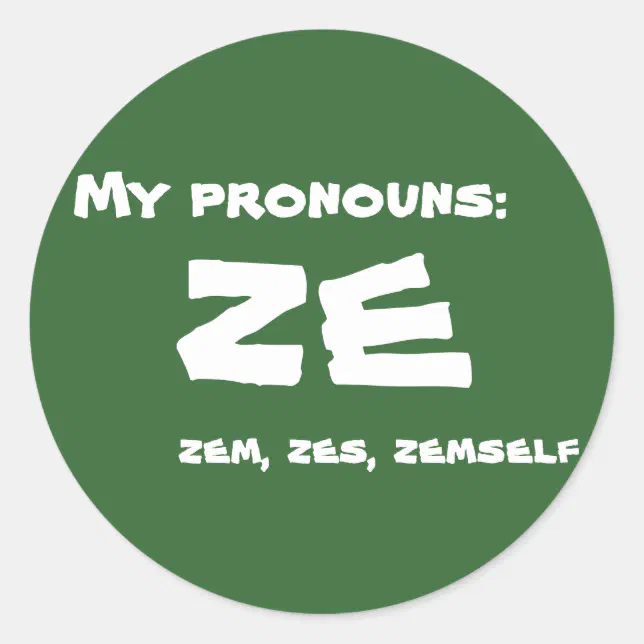 Ze or Custom Pronoun Classic Round Sticker | Zazzle