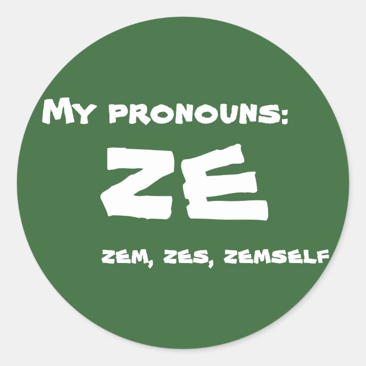Ze or Custom Pronoun Classic Round Sticker | Zazzle