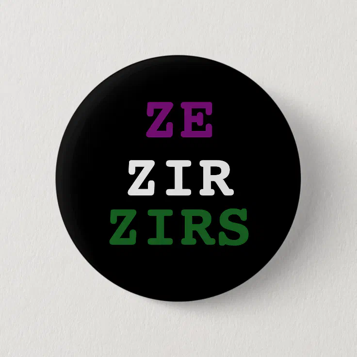 Ze/zir/zirs Pronoun Button | Zazzle