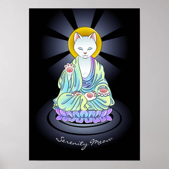 Zen Buddhist Serenity Meow Cat Poster | Zazzle