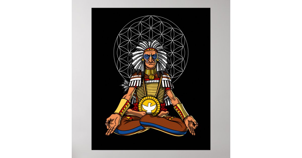 Zen Yoga Native American Chief Indian Meditation Poster | Zazzle