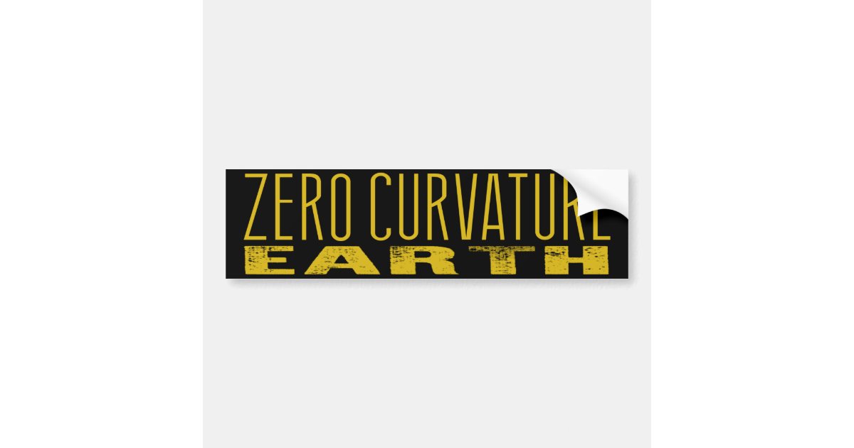Zero Curvature Earth (Flat Earth) Bumper Sticker | Zazzle