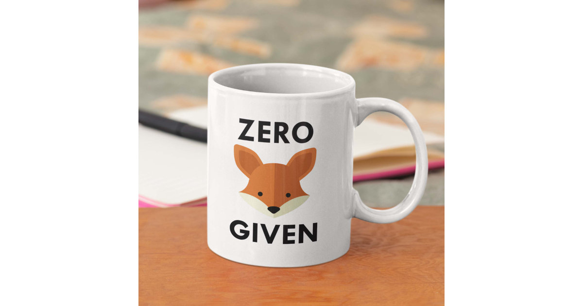 Zero Fox Given Coffee Mug | Zazzle