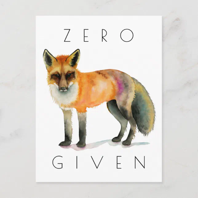 Zero Fox Given Postcard | Zazzle