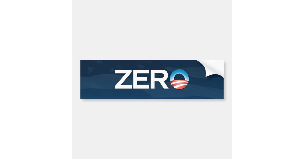 "Zero" Obama Bumper Sticker | Zazzle