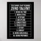 Zero Talent Required - Success Motivational Poster | Zazzle