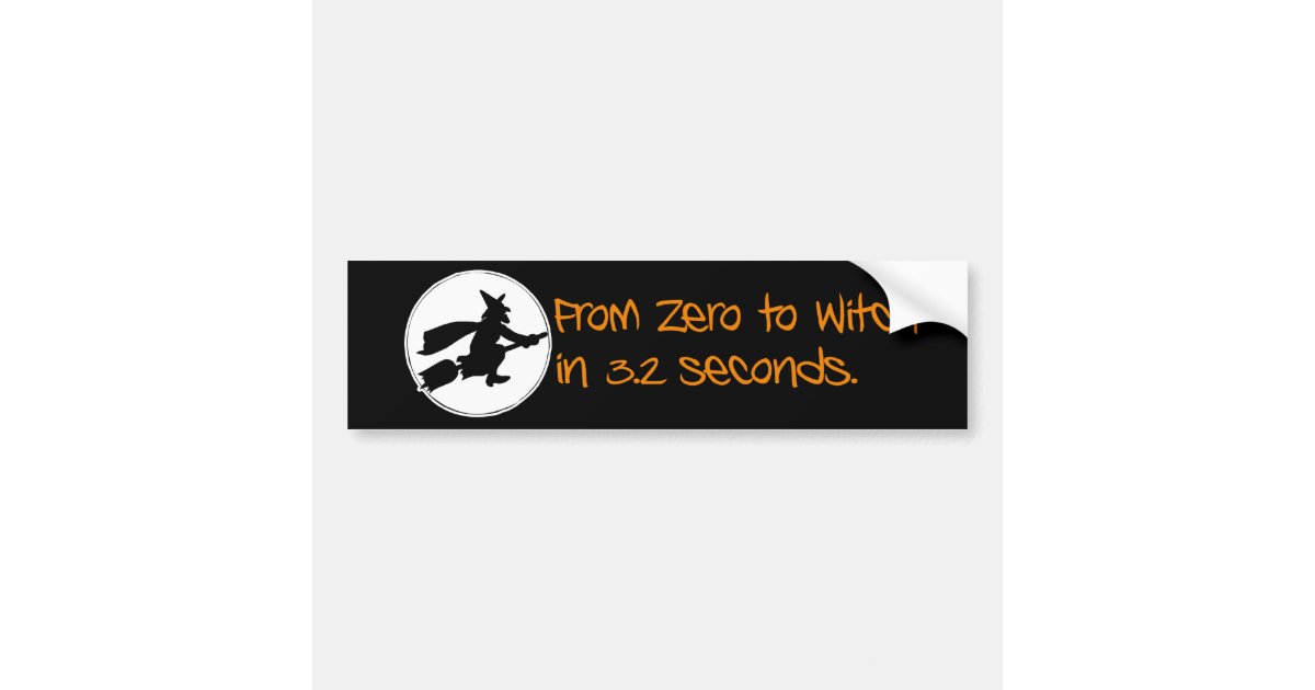 Zero to Witch Silhouette Style Bumper Sticker | Zazzle