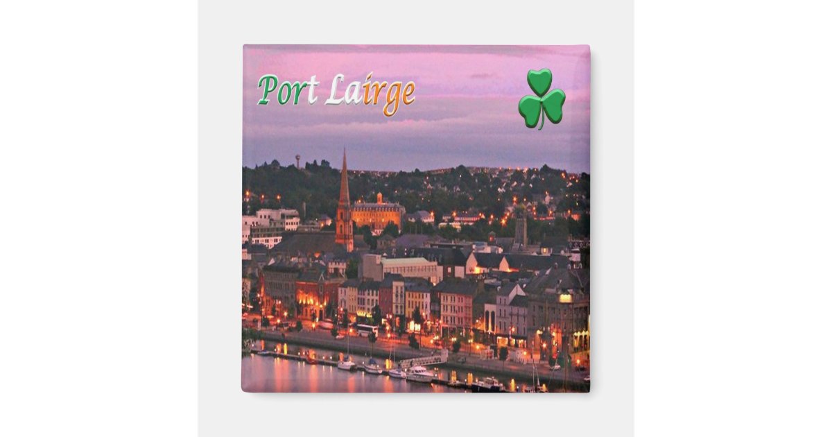 zIE007 WATERFORD, PORT LAIRGE, Ireland, Fridge Magnet | Zazzle