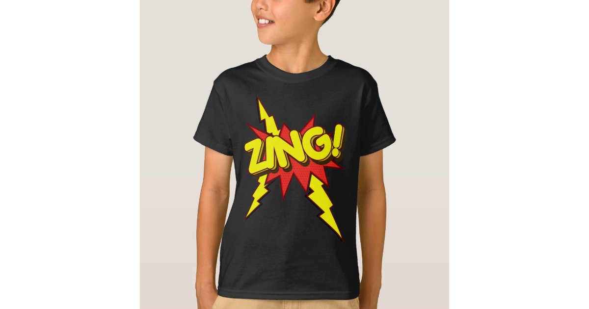 Zing, Zap, Pow!!! T-Shirt | Zazzle