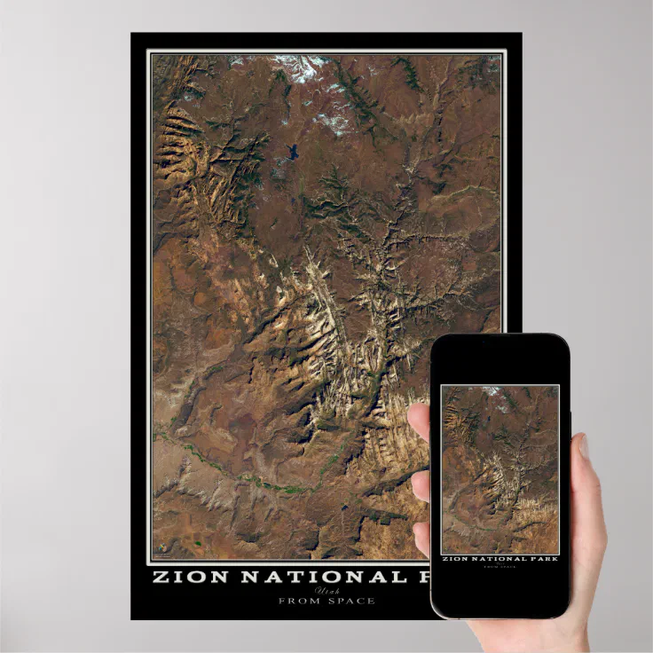 Zion National Park Utah Satellite Poster Map | Zazzle