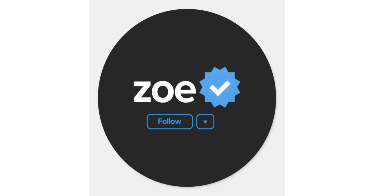 Zoe First Name Verified Badge Social Media Zoe Classic Round Sticker ...