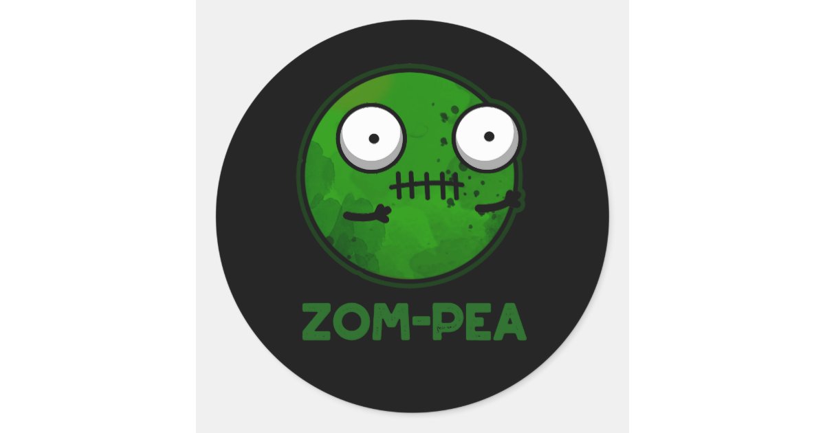 Zom-pea Funny Zombie Pea Pun Dark BG Classic Round Sticker | Zazzle