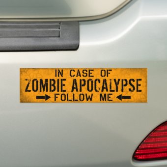 Zombie Apocalypse bumper sticker | Zazzle