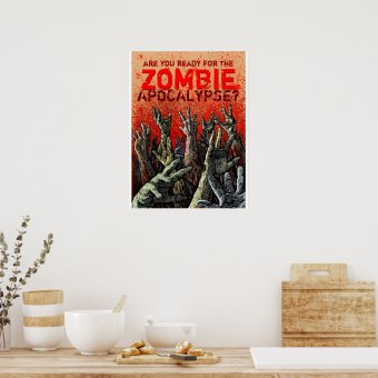 Zombie Apocalypse poster | Zazzle
