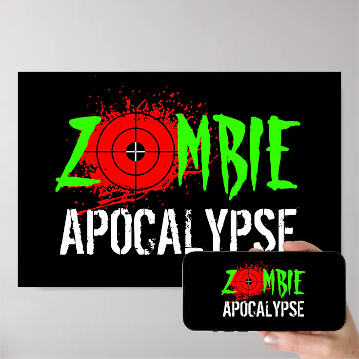 Zombie apocalypse poster | Zazzle