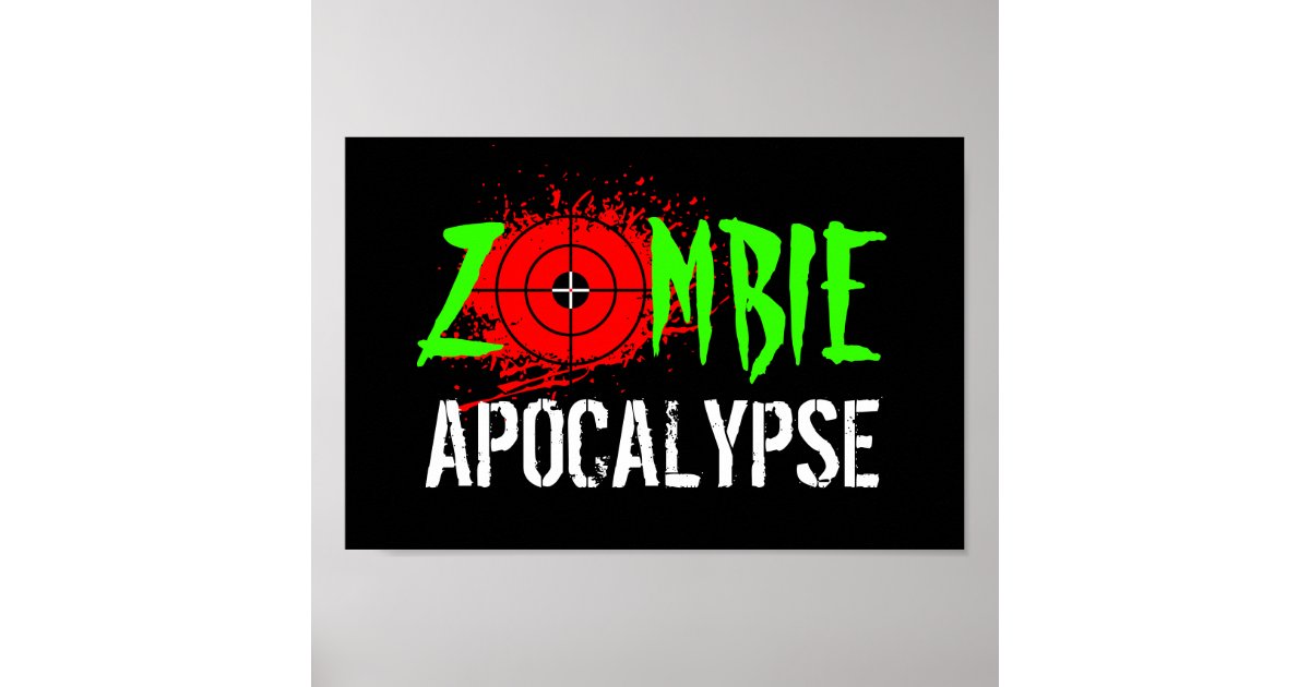 Zombie apocalypse poster | Zazzle