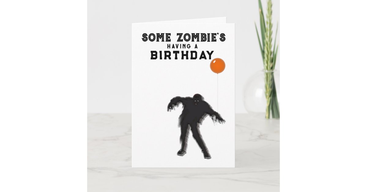 Zombie Birthday Card | Zazzle