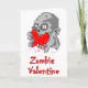 Zombie Valentine Greeting Card | Zazzle
