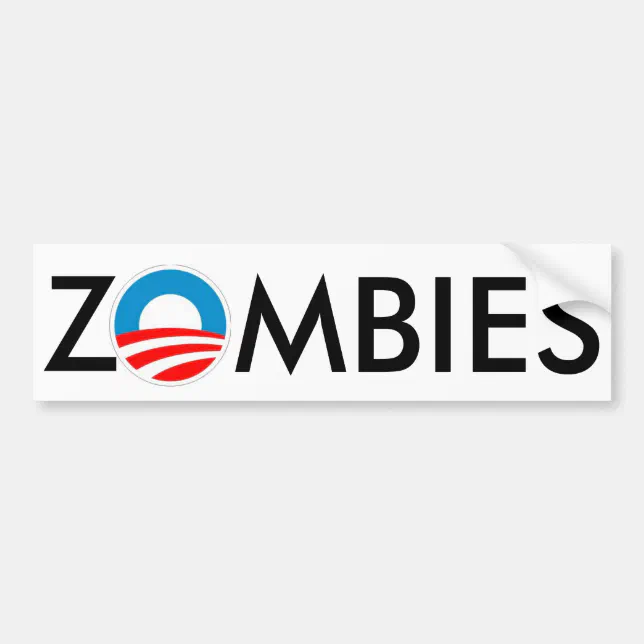 ZOMBIES 4 Obama Slime Bumper Sticker | Zazzle