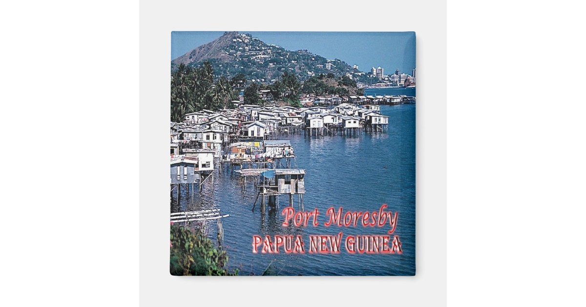 zPG005 MORESBY, Papua New Guinea, Oceania, Fridge Magnet | Zazzle